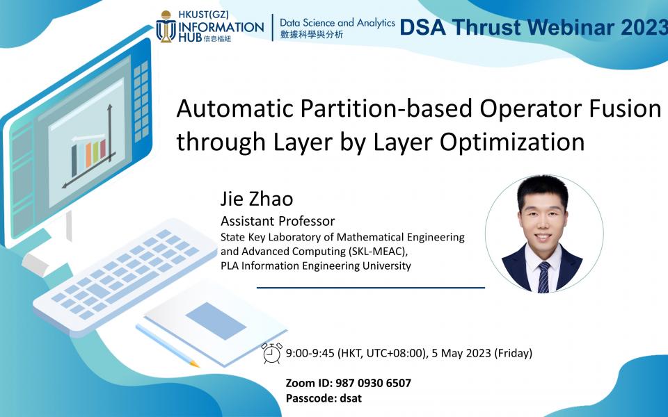 Data Science and Analytics Webinar | Automatic Partition-based Operator Fusion through Layer by ...